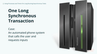 Using Processes and Timers for Long-Running Asynchronous Tasks | PPT