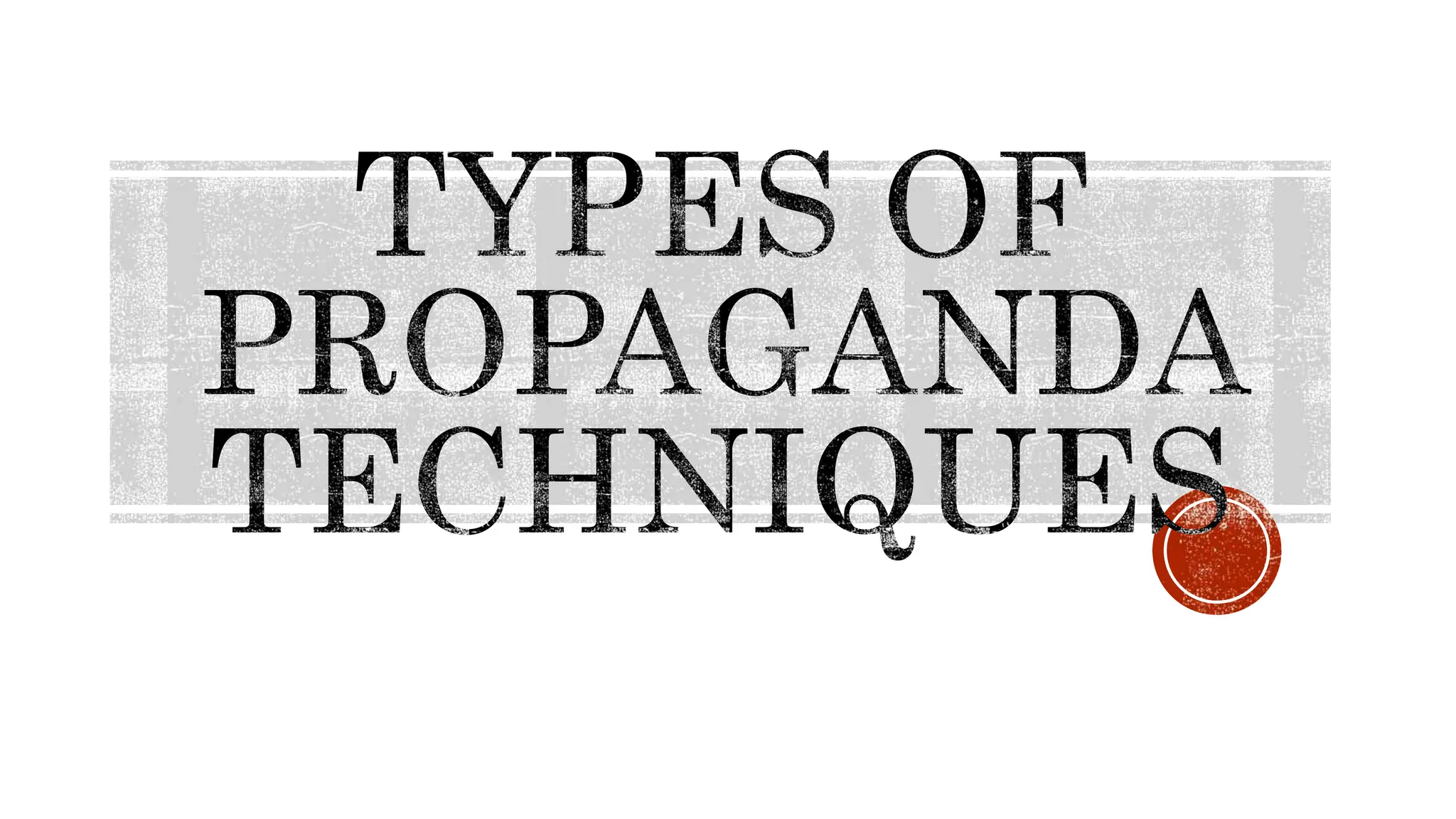 Using Propaganda technique grade eight ppt | PPTX