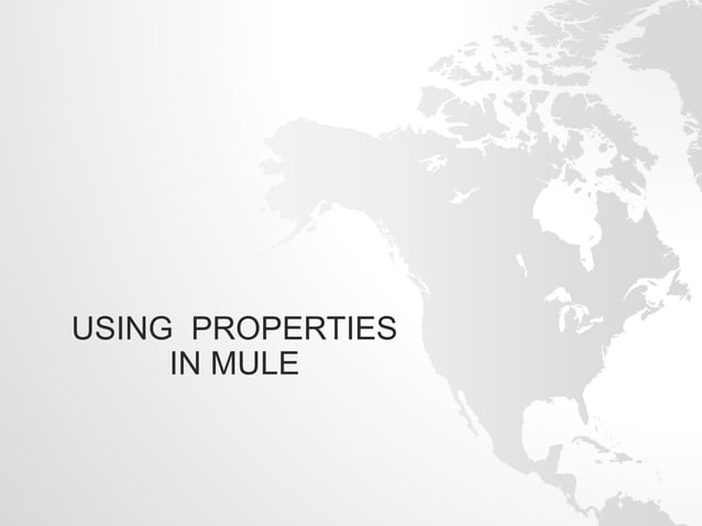 Using properties in mule | PPT