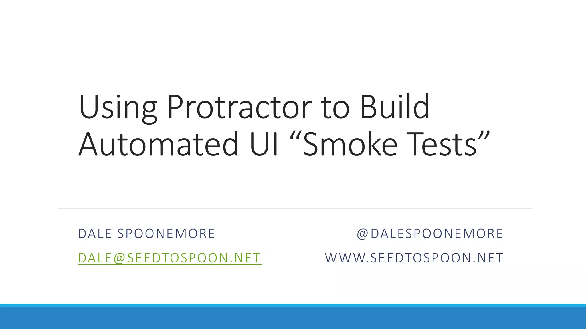 Automated Smoke Tests With Protractor Pptx Browsers Computer Software And Applications