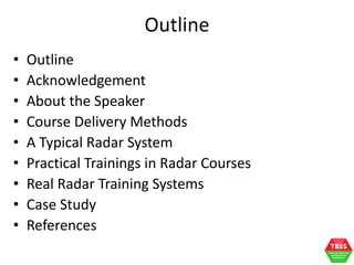 Using real and practical oriented training aids in radar technology training | PPT