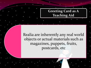 Using realia as the visual aid in teaching greeting cards to the ...