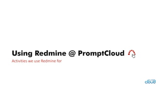 Using Redmine for Project Management @promptloud | PDF | Shareware and Freeware | Computer ...