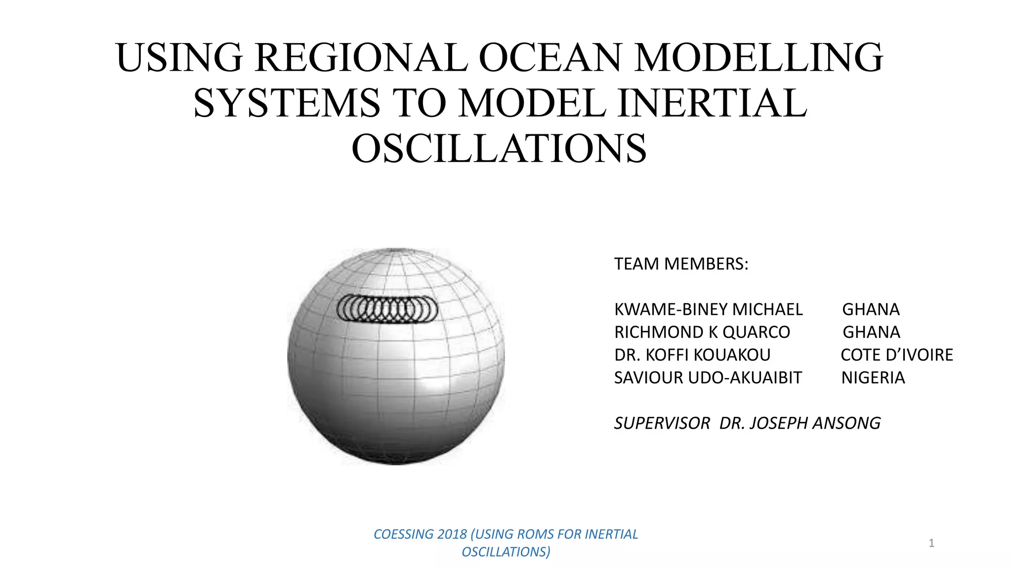 Using Regional Ocean Modelling Systems To Model Inertial Ppt
