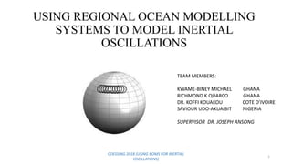 Using regional ocean modelling systems to model inertial | PPTX