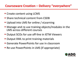 ADG S1000D Series - Using s1000d technical data in a learning and scorm environment | PPTX