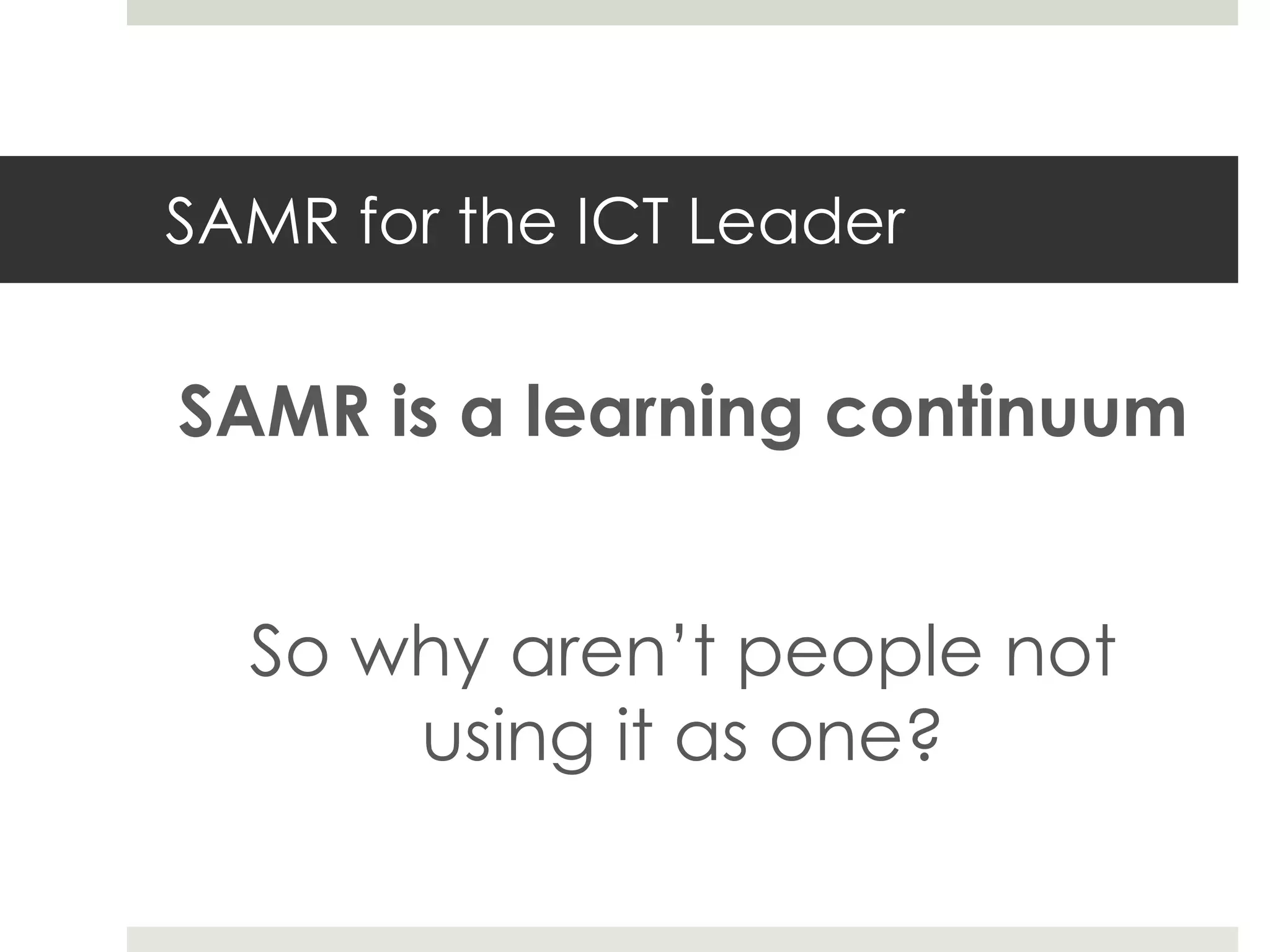 Using SAMR to improve ICT use in the classroom | PPT