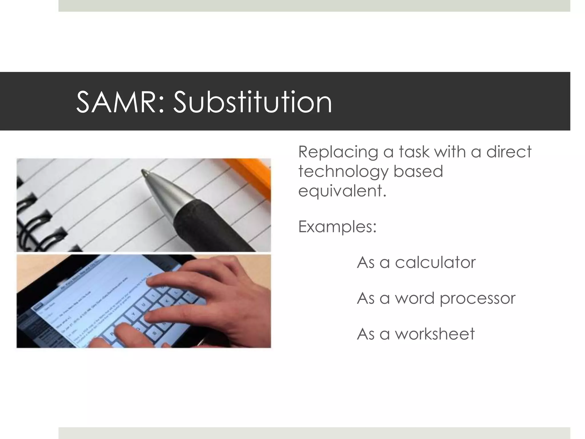 Using SAMR to improve ICT use in the classroom | PPT