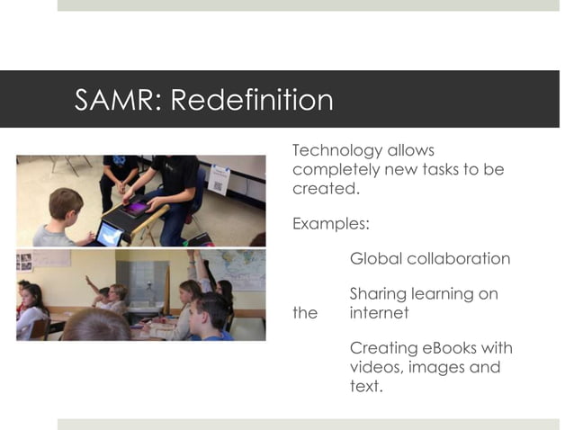 Using SAMR to improve ICT use in the classroom | PPT