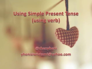 Using simple present tense | PPTX