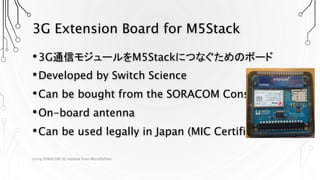 Using SORACOM 3G Module From MicroPython | PPTX