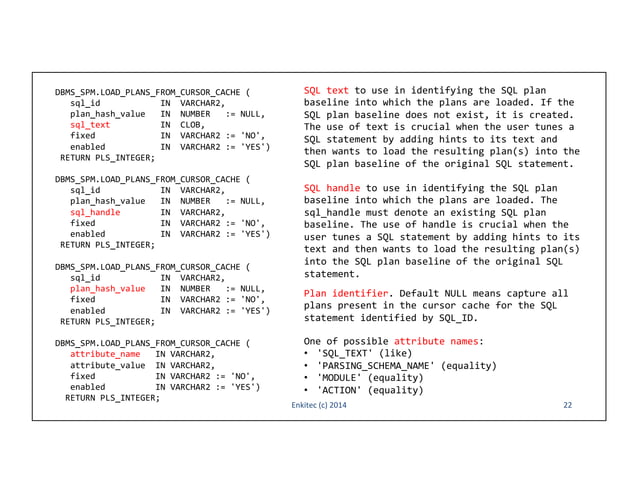 Using SQL Plan Management (SPM) to Balance Plan Flexibility and Plan ...