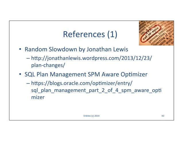 Using SQL Plan Management (SPM) to Balance Plan Flexibility and Plan ...