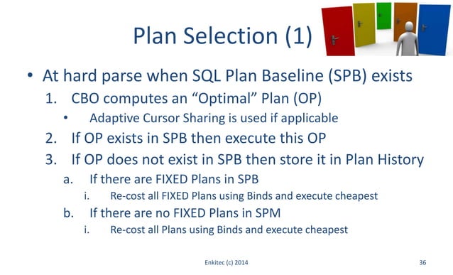 Using SQL Plan Management (SPM) to balance Plan Flexibility and Plan Stability | PPTX ...