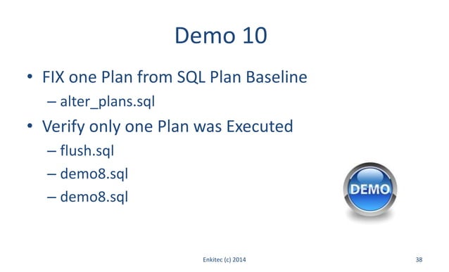 Using SQL Plan Management (SPM) to balance Plan Flexibility and Plan Stability | PPTX ...