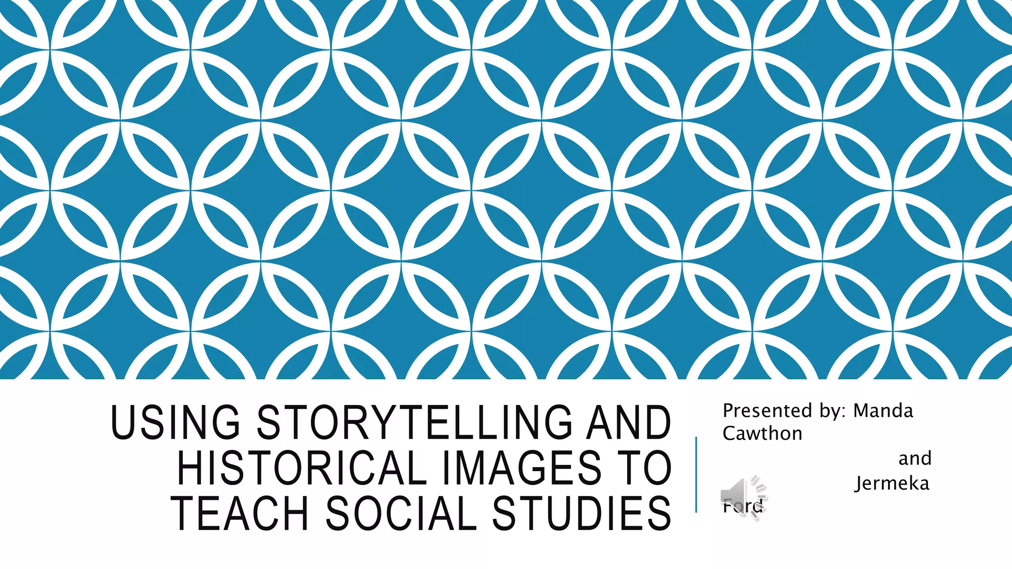 Using storytelling and historical images to teach social studies 2017 2 ...