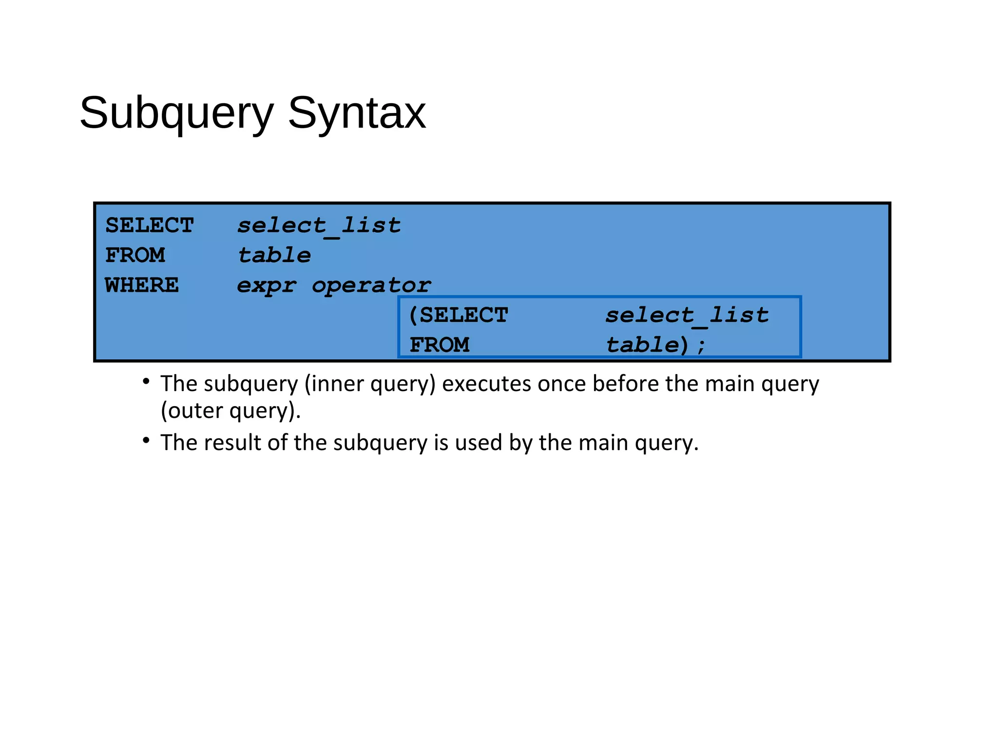 Using subqueries to solve queries | PPT Using subqueries to solve queries | PPT