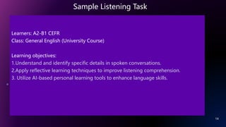 Using Technology in teaching listening.pptx | Digital Audio | Computer Software and Applications