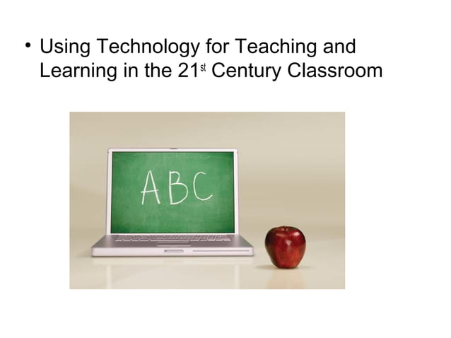 Using technology for_teaching_and_learning_in_the_21st_century ...