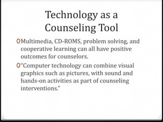 Using Technology In Counseling | PPTX