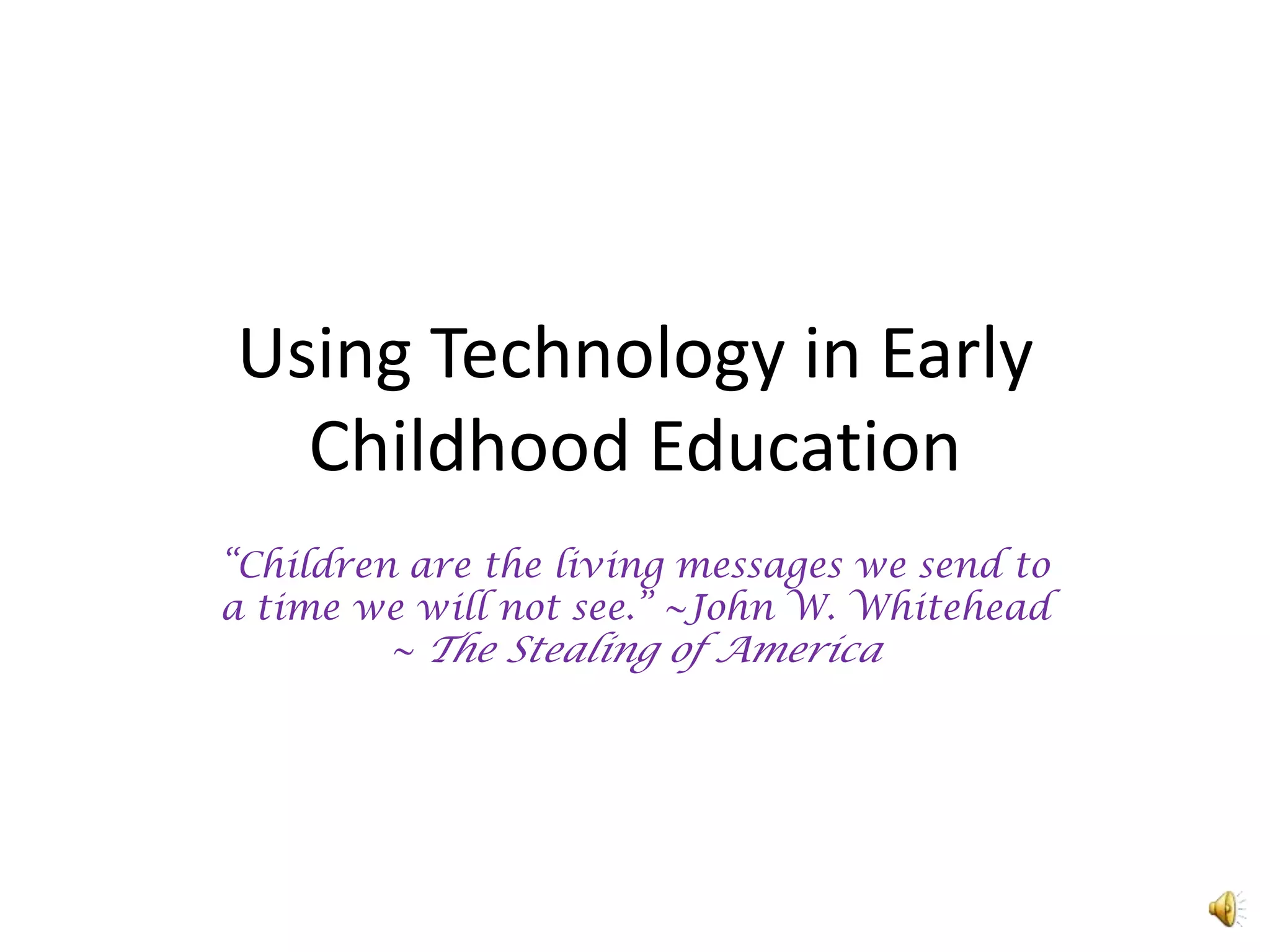 Using technology in early childhood education | PPT