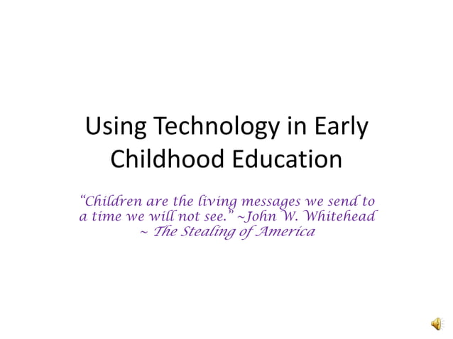 Using technology in early childhood education | PPT