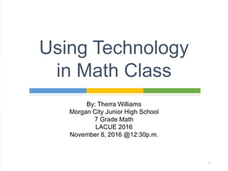 Using Technology in Math Class | PPTX
