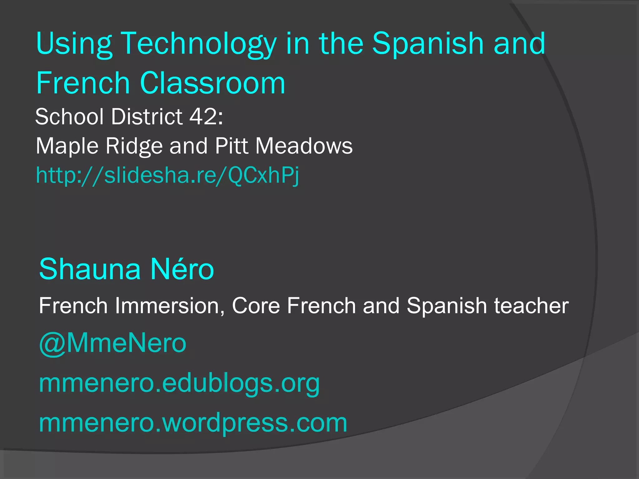 Using Technology in the Spanish and French classroom | PPT