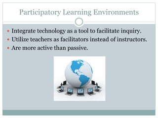 Using technology to create a more participatory learning | PPT