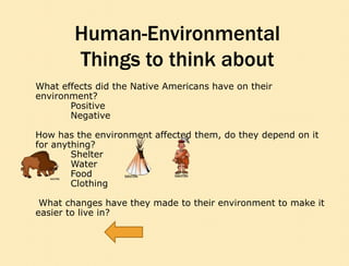 Using The 5 Themes Of Geography With Native Americans | PPTX