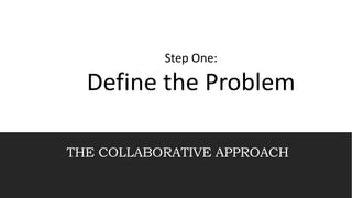Using the collaborative approach | PPT