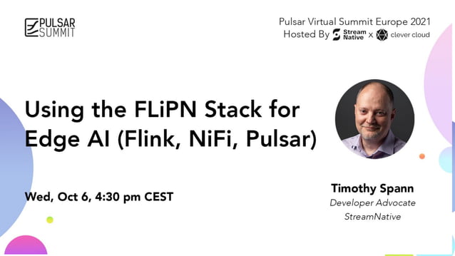 Using the FLiPN stack for edge ai (flink, nifi, pulsar) | PPT