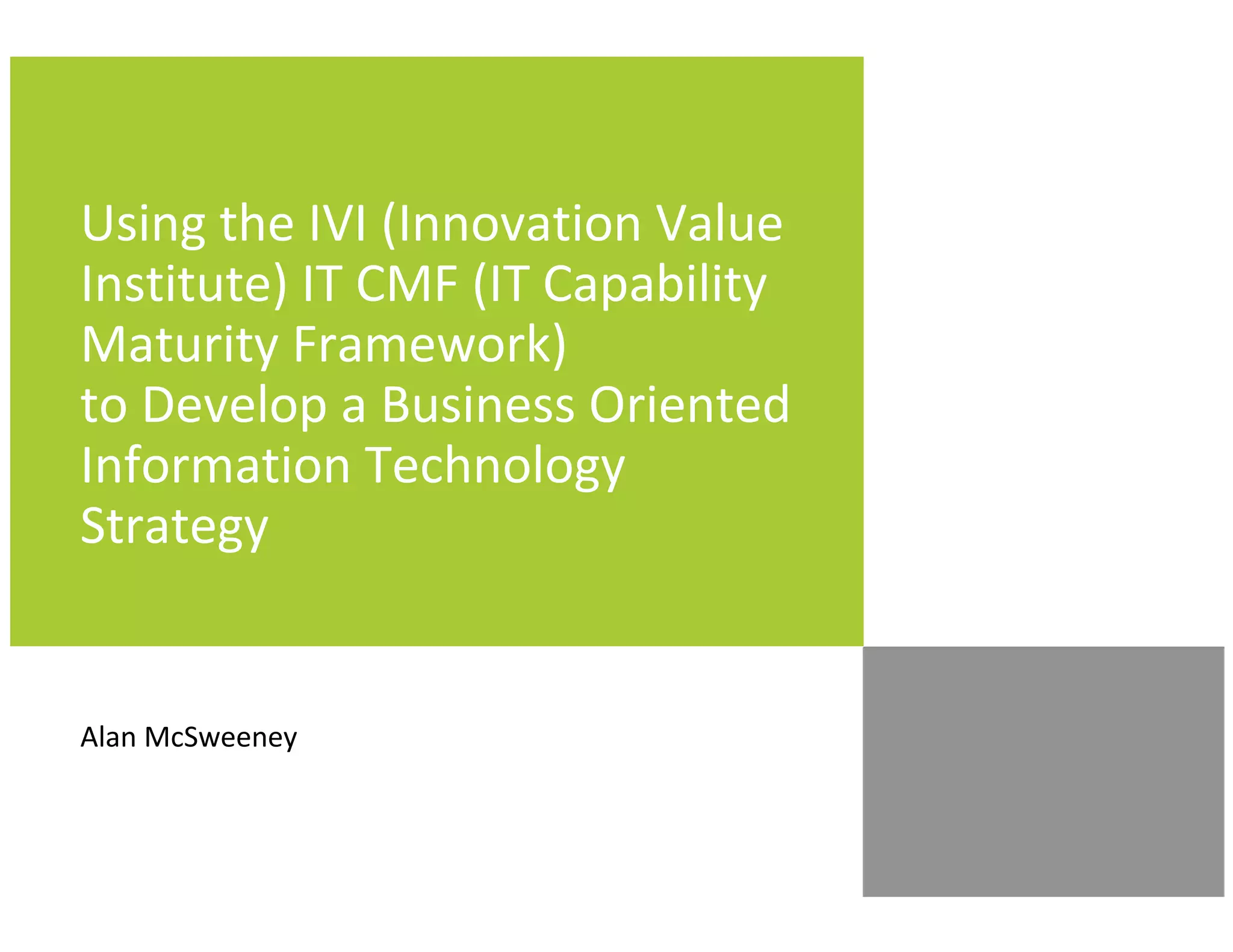 Using the IVI (Innovation Value Institute) IT CMF (IT Capability ...