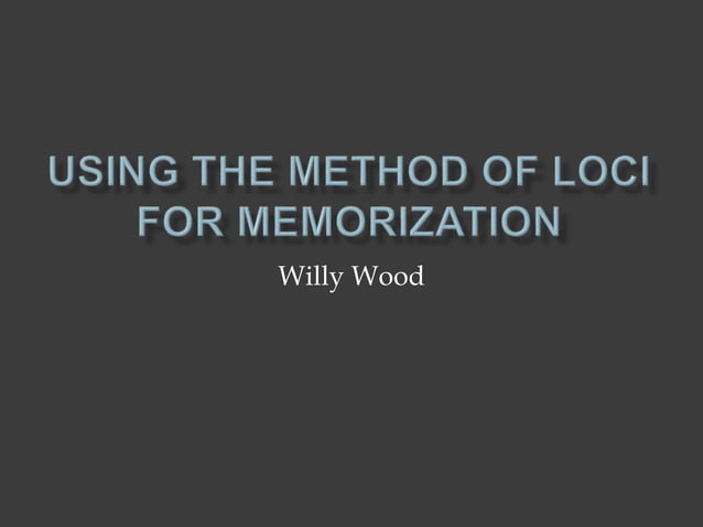 Using the Method of Loci for Memorization | PPT
