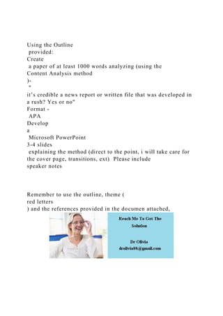 Using the Outline providedCreate a paper of at least 1000 w.docx