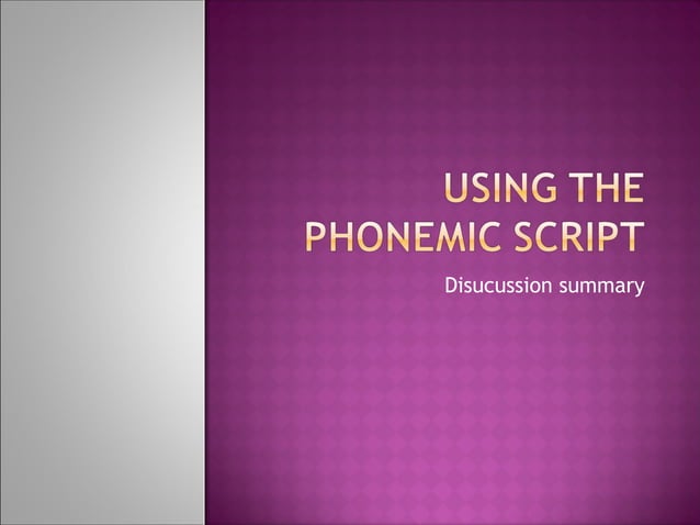 Using the phonemic script | PPT