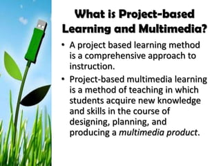 Using the project based multimedia as a teaching-learning strategy | PPTX