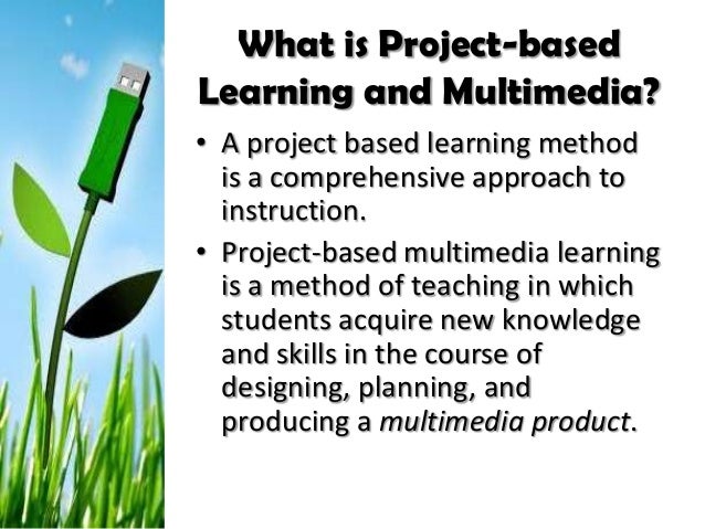 Using the project based multimedia as a teaching-learning strategy