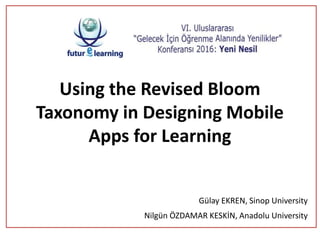 Using the revised bloom taxonomy in designing mobile apps | PPT