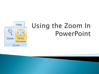 Using the zoom in power point | PPTX