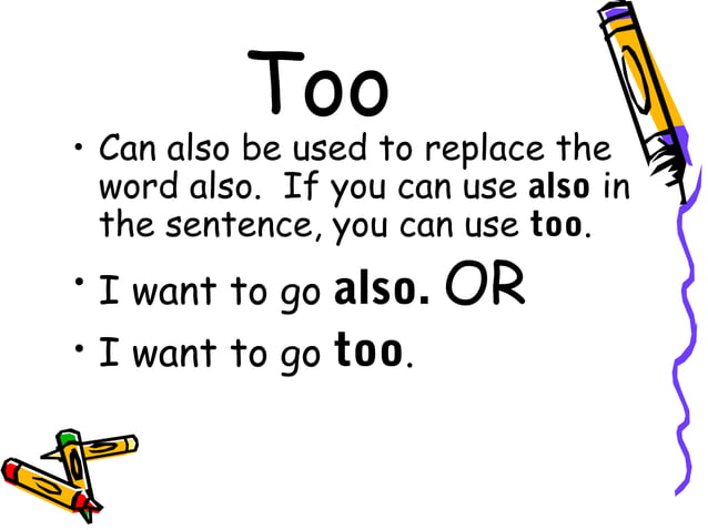 Using to, two ,and too | PPT | Books and Literature