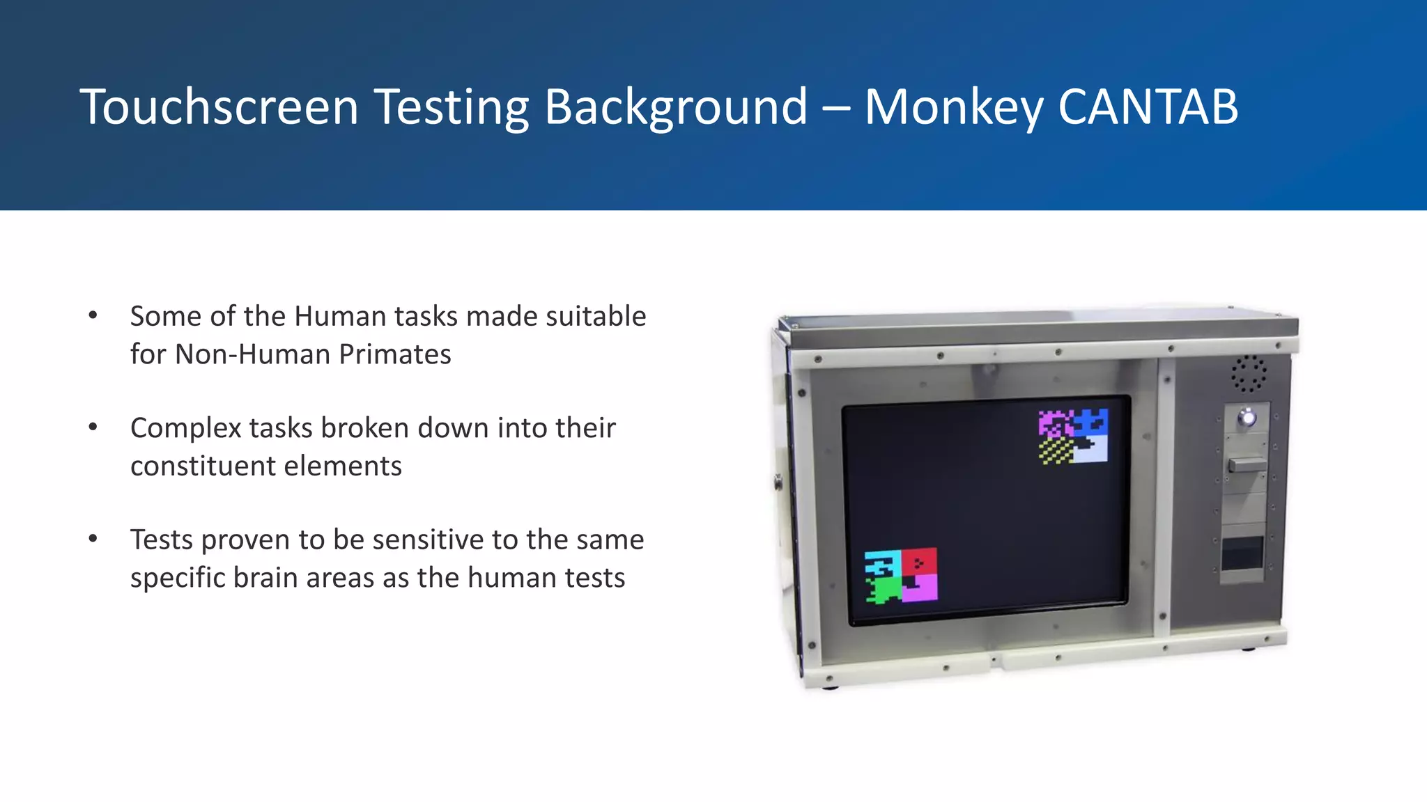 Using Touchscreen Operant Systems to Study Cognitive Behaviors in ...