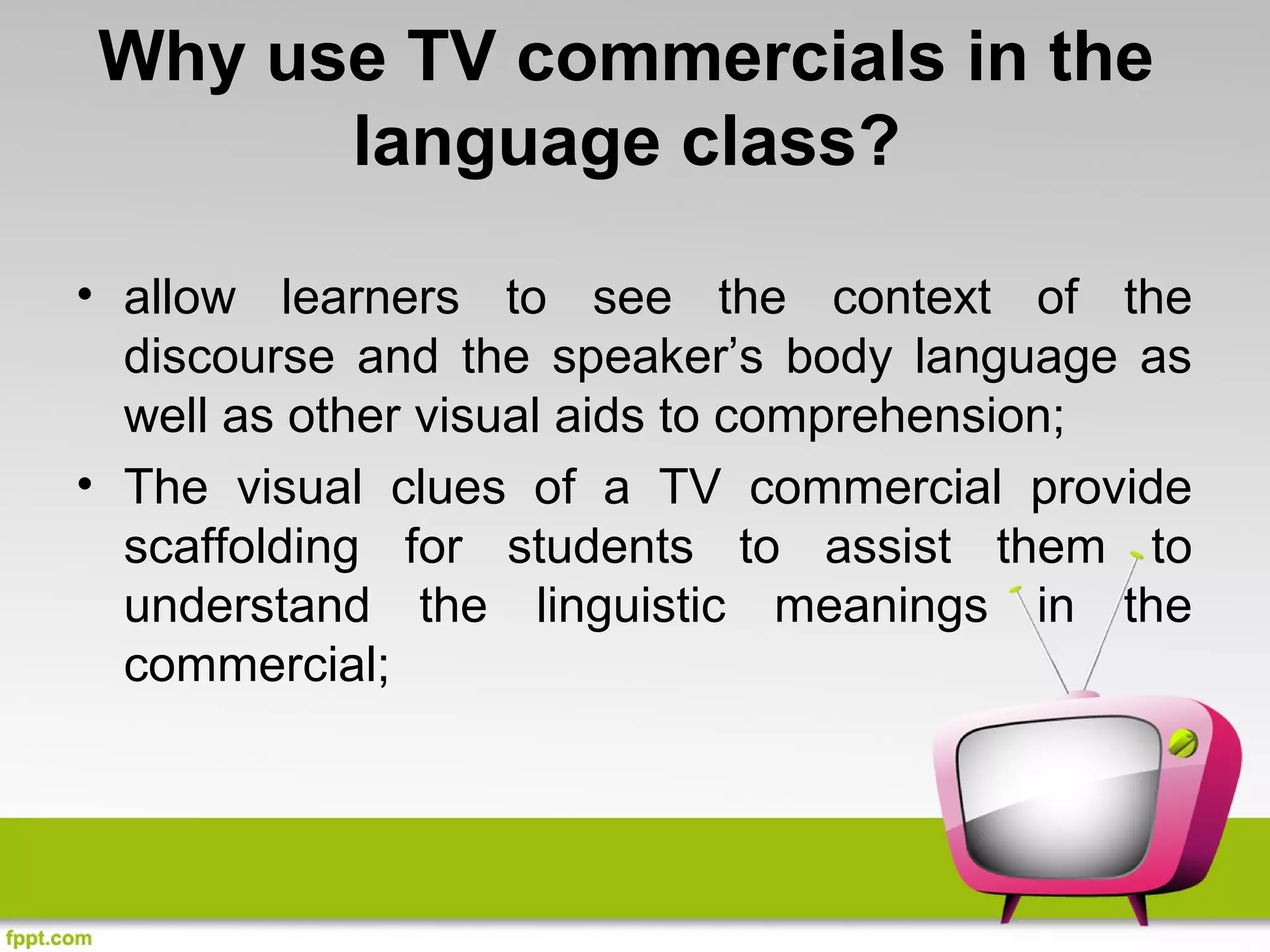 Using tv commercial in the language classroom | PPT