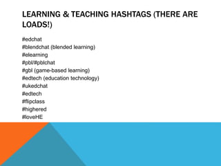 Using Twitter in HE Learning & Teaching_PGCHPE | PPT