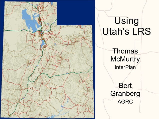 Using Utah's Linear Referencing GIS Layer: SGID93.Transportation ...