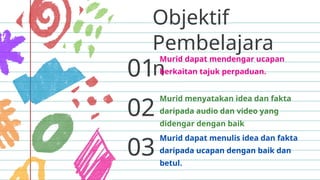 Kemahiran Mendengar tingkatan 2 mendengar dan bertutur | PPTX