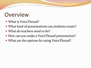 Using voice thread to create student presentations | PPT