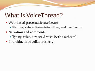 Using voice thread to create student presentations | PPT