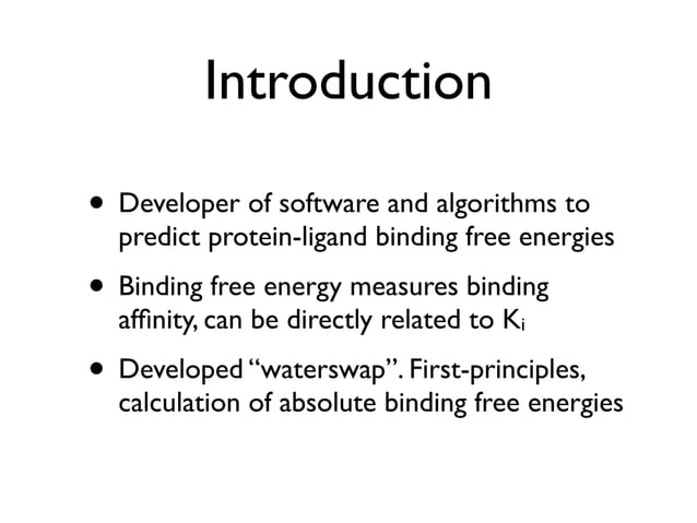 Using waterswap to predict and understand binding affinities | PPT
