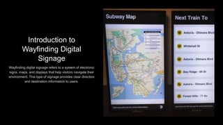 Using Wayfinding Digital Signage to Reduce Customer Uncertainty.pptx